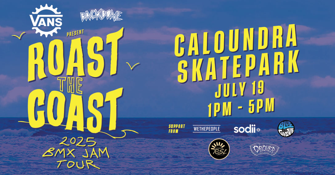 Roast The Coast Caloundra is coming up – Back Bone BMX