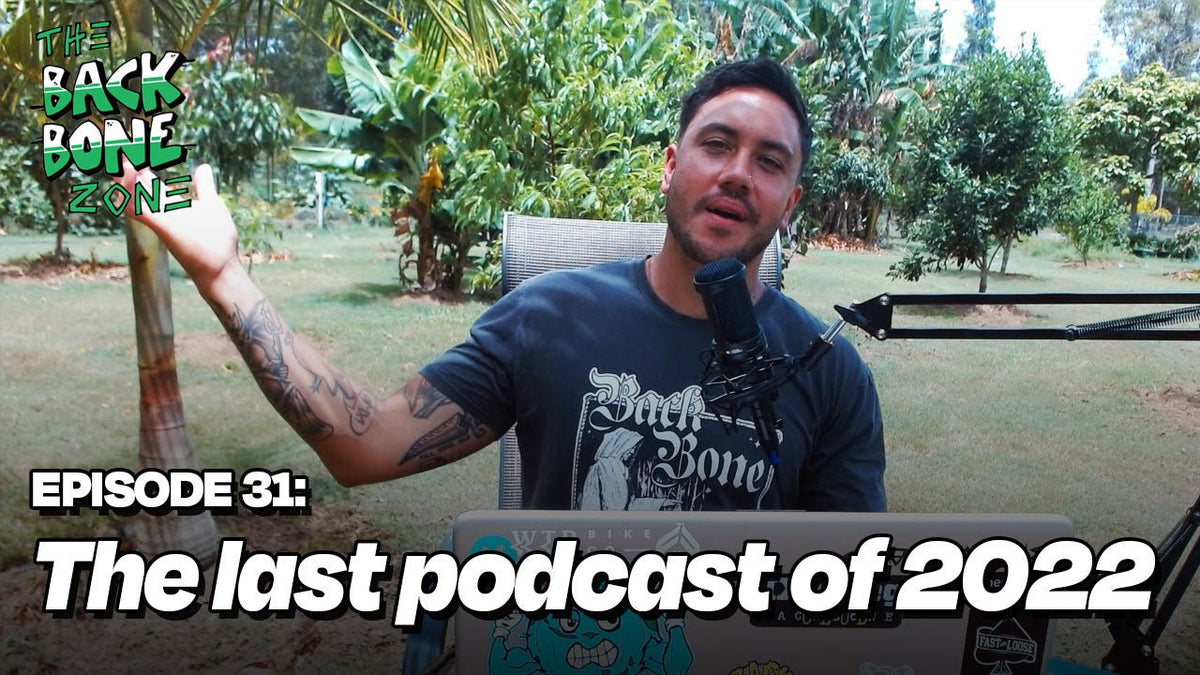 The last podcast of 2022 - Back Bone Zone episode 31 – Back Bone BMX